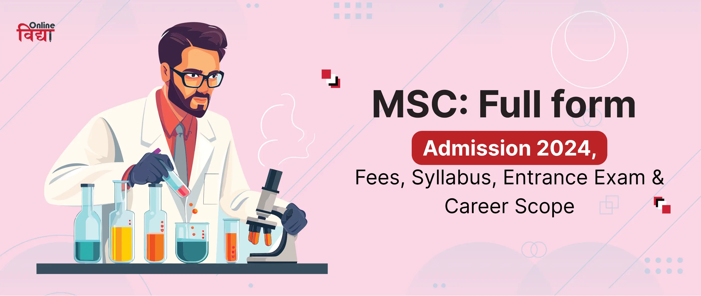 MSC: Full form, Admission 2024, Fees, Syllabus, Entrance Exam & Career ...