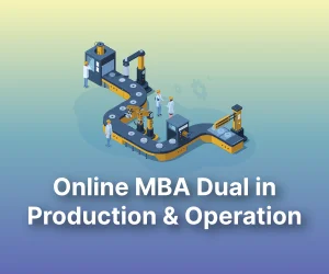 Online MBA Dual in Production and Operation Management